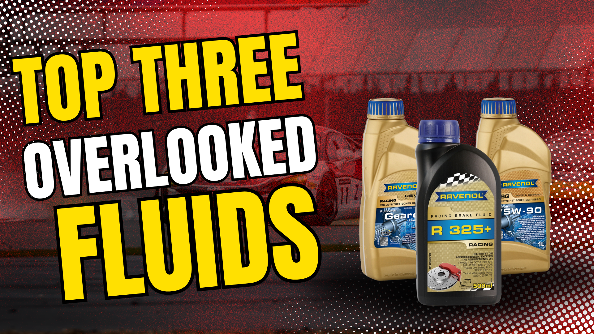 Ravenol UK - Top 3 Fluids You’re Probably Neglecting (And Why They Matter)
