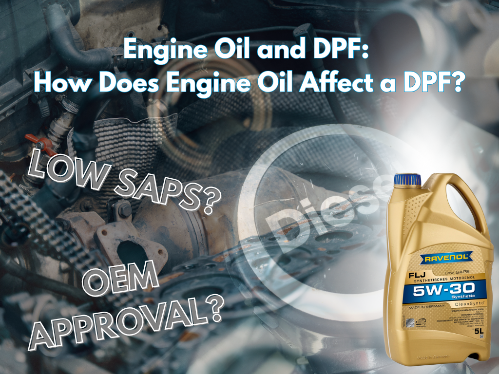 Ravenol UK - Engine Oil and DPF: How Does Engine Oil Affect a DPF?